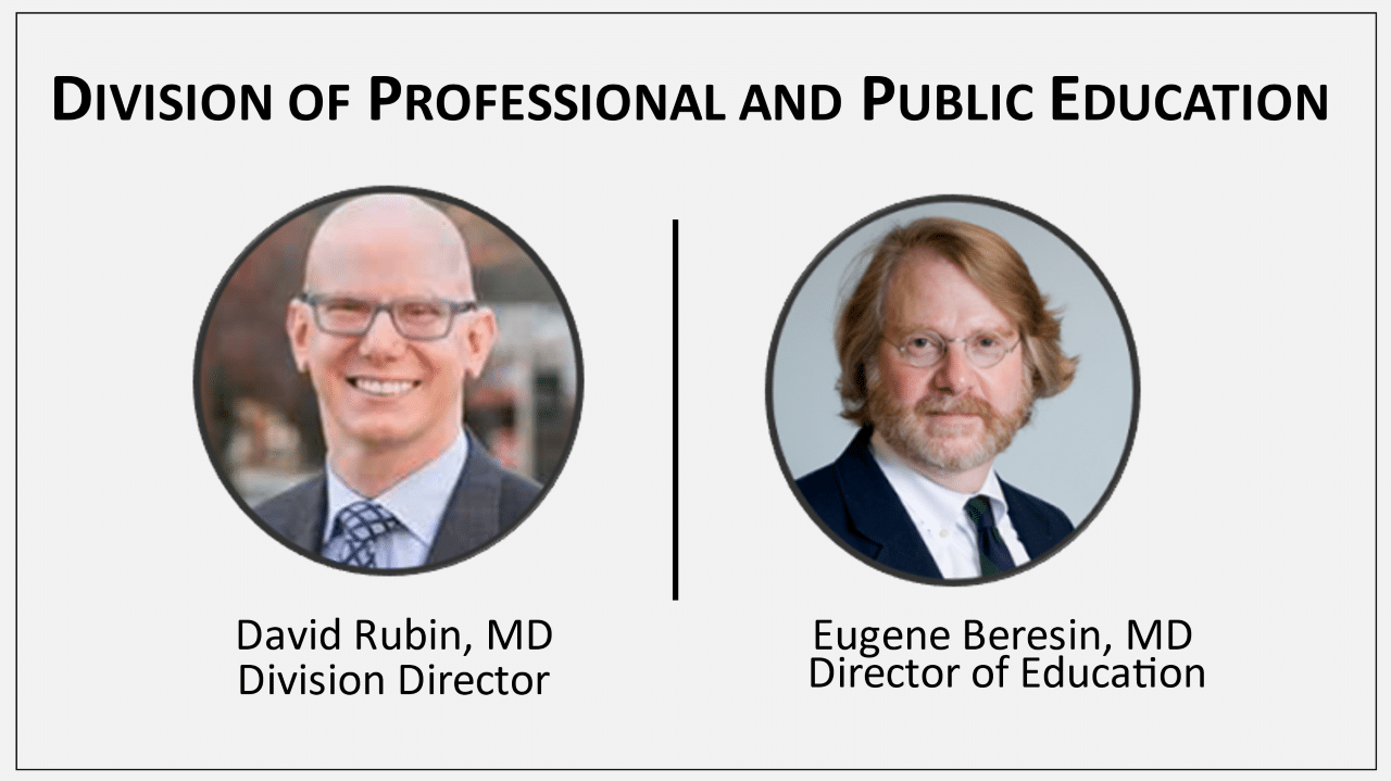 David Rubin, MD and Gene Beresin, MD to Lead New Division of ...